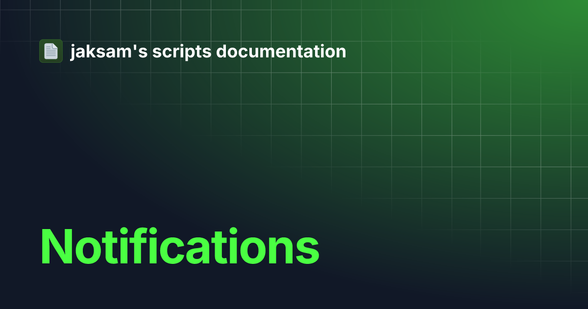 Notifications | jaksam's scripts documentation