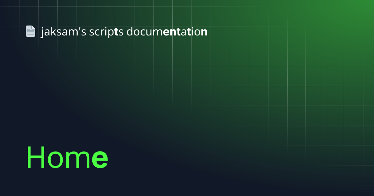 Home Jaksams Scripts Documentation